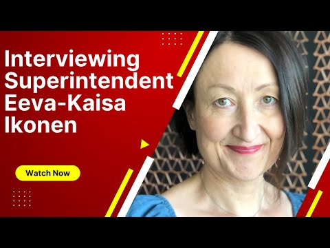 Interviewing Superintendent Eeva-Kaisa Ikonen
