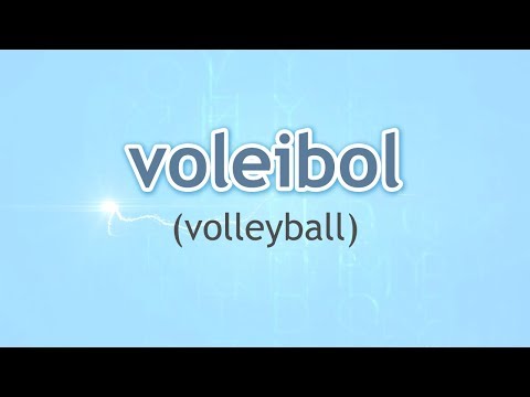 How to Pronounce Volleyball (Voleibol) in Spanish