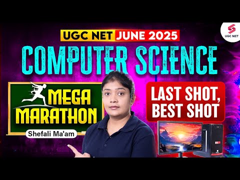 UGC NET Computer Science Marathon Class 2025 | UGC NET Computer Science By Shefali Mam