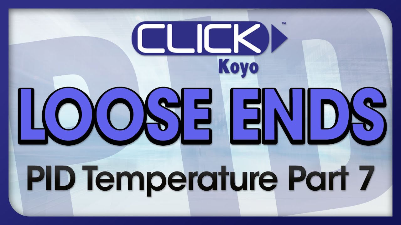 CLICK PID Tutorial Videos Part 7 - Loose Ends from AutomationDirect