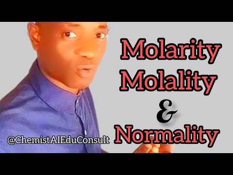 Molarity, Molality and Normality explained