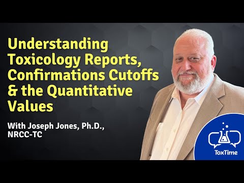 ToxTime: Understanding Toxicology Reports Confirmations Cutoffs and the Quantitative Value