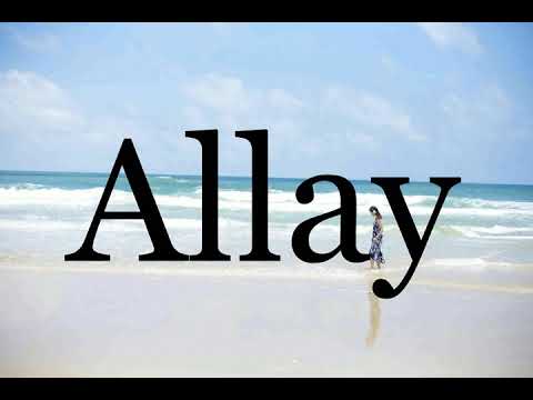 How To Pronounce Allay🌈🌈🌈🌈🌈🌈Pronunciation Of Allay