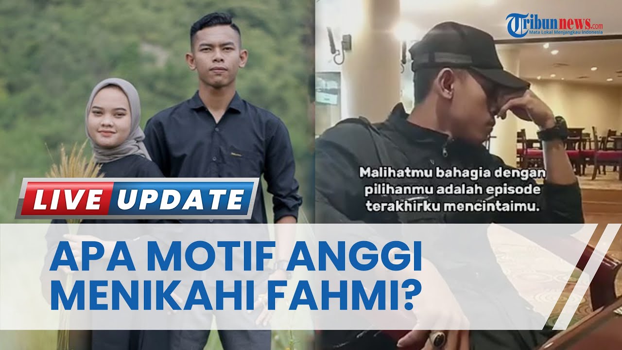 Motif Anggi Mau Dinikahi Fahmi Masih Jadi Misteri, Dapat Mahar Rp 20 Juta tapi Pilih Mantan ...