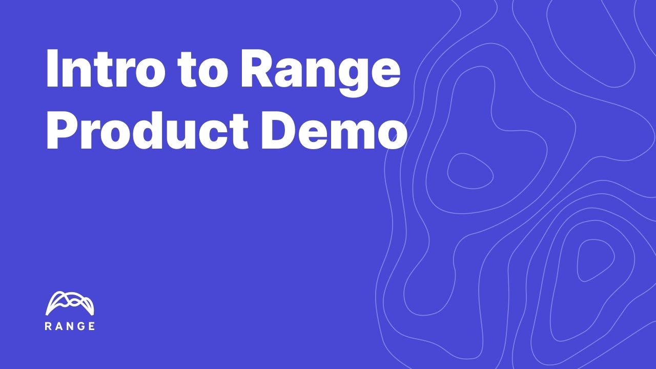 Intro to Range | 5-min Product Demo