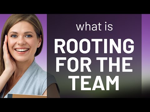 Rooting for Success: Understanding a Popular English Phrase