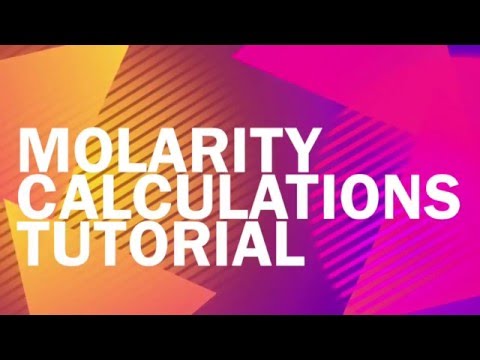 Molarity Calculations Tutorial