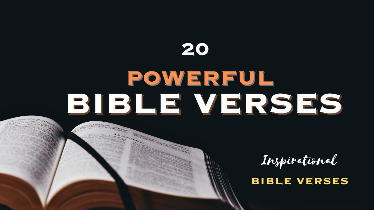 Scriptural Strength: 20 Life-Changing Bible Verses to Remember | Christian Motivation