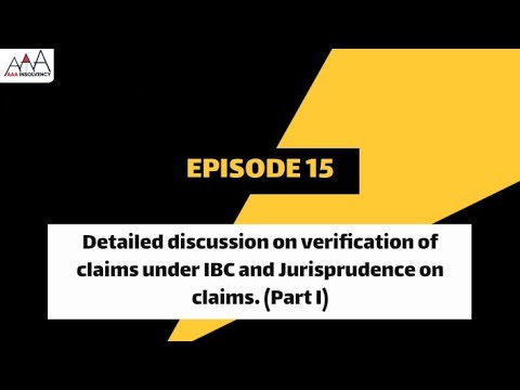 Detailed discussion on verification of claims under IBC and Jurisprudence on claims. (Part I)