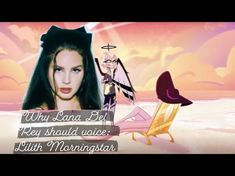 Lana Del Rey as Lilith Morningstar in Hazbin Hotel