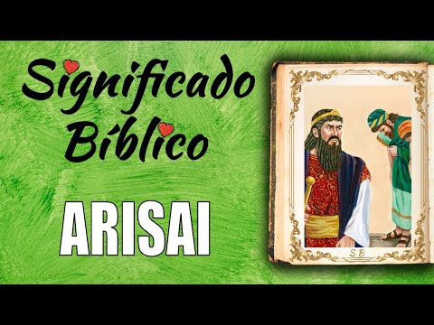 Arisai Significado Bíblico | ¿Qué Significa Arisai en la Biblia? 🙏
