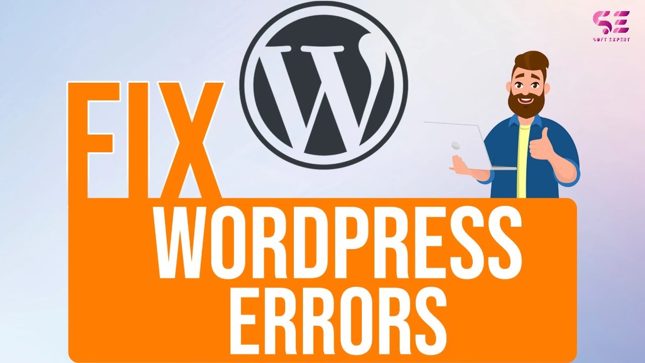 How to fix WordPress common issues