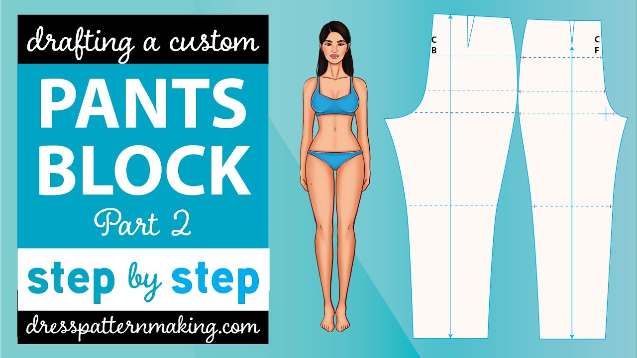 Learn How to Draft the Pants Block, Part 2