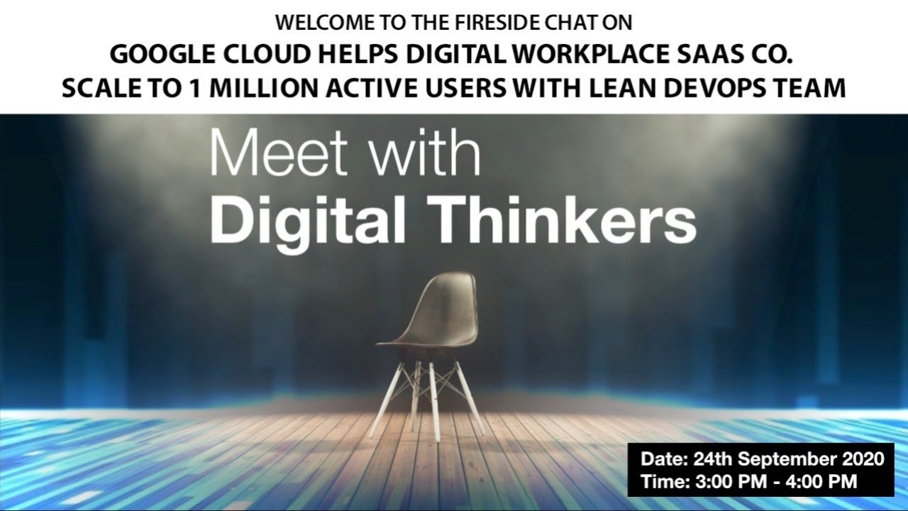 Google Cloud helps Digital Workplace SAAS CO. Scale to 1 Million active users with Learn devops team