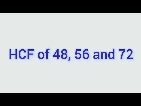 HCF of 48, 56 and 72 | Learnmaths