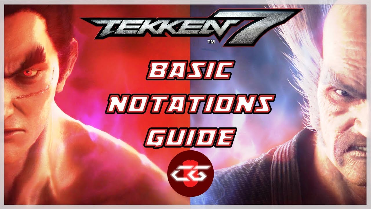 Tekken 7 Tutorial: Basic Notations