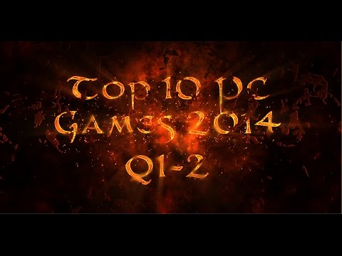 Top 10 PC Games 2014 - First Half
