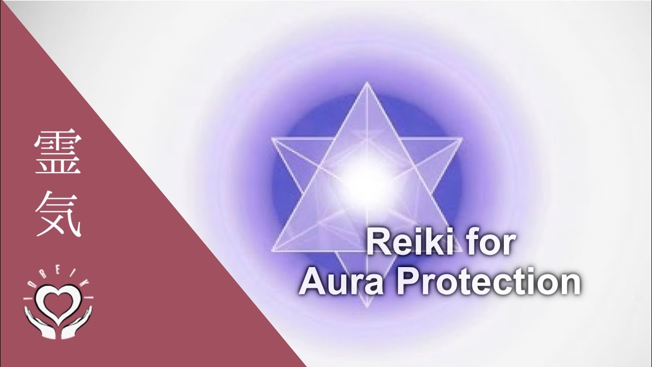 Reiki Aura Shield [Psychic Protection, Energy Defense]