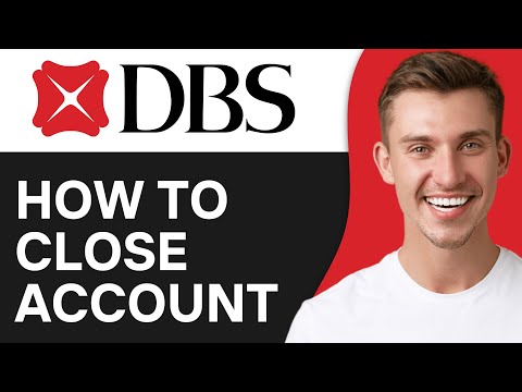 How To Close DBS Bank Account Permanently Online (2025) | Full Guide