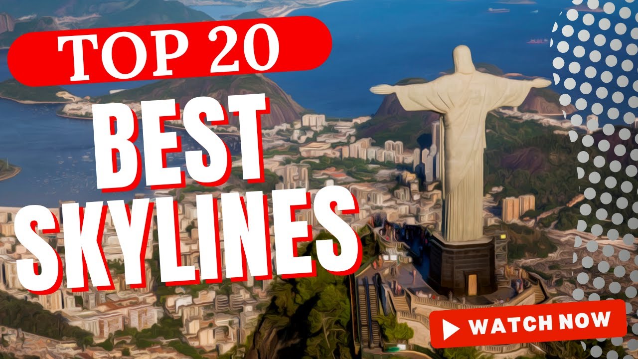 TOP 20 Best Skylines in the World