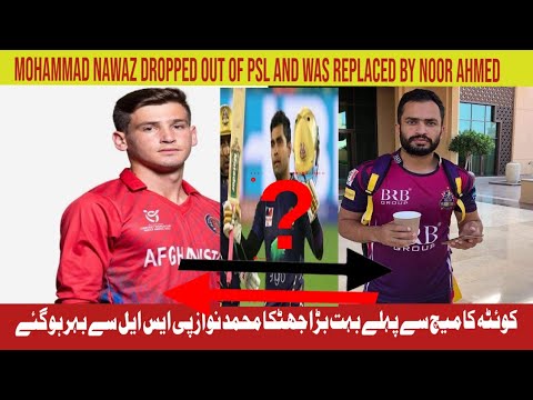 Mohammad Nawaz Dropped Out Of PSL And Was Replaced By Noor Ahmed//Umar Akmal??