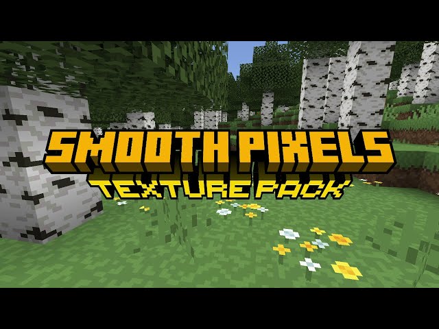 Smooth Pixels Texture Pack Minecraft Texture Pack