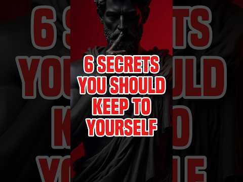 6 Secrets You Should Keep to Yourself | Stoic Wisdom #stoicism #stoic#stoicphilosophy