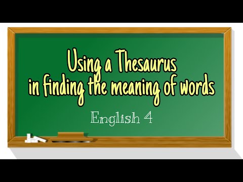 Using a Thesaurus | MELC-BASED | English 4