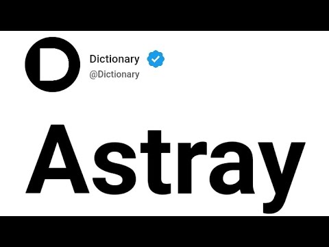 Astray Meaning In English