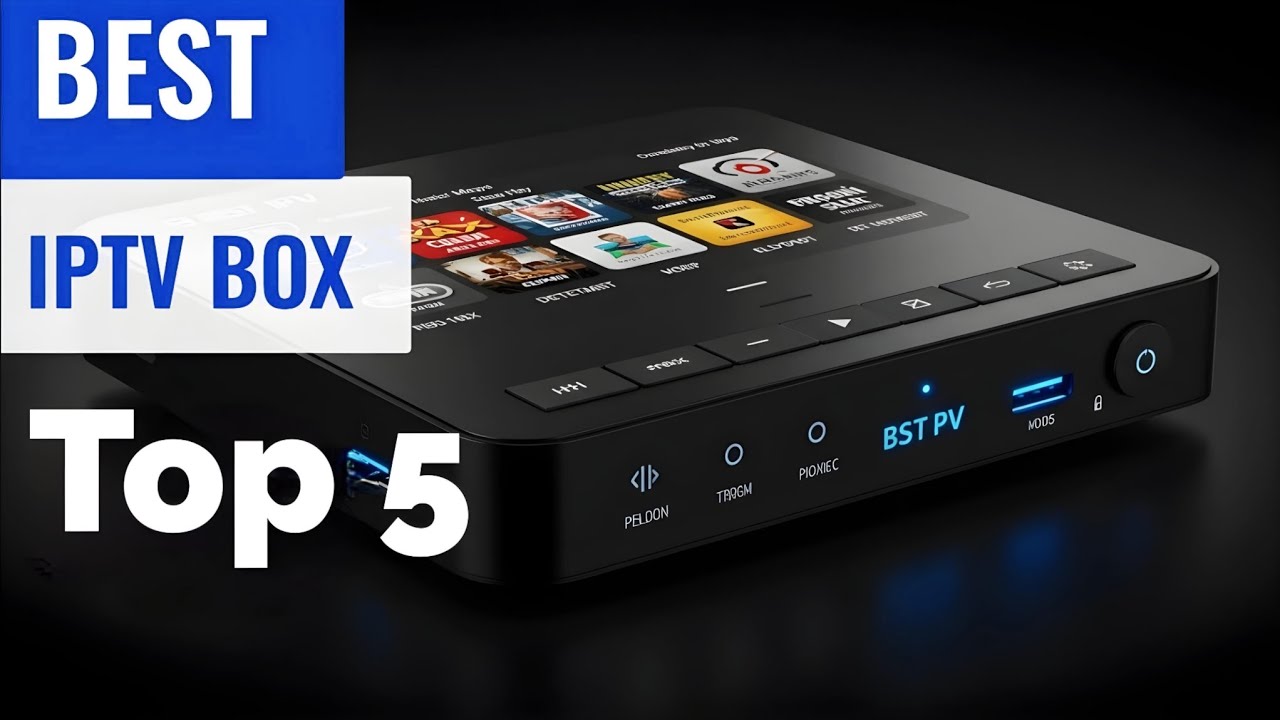 Top 5 Best IPTV Boxes of all time | you must know these