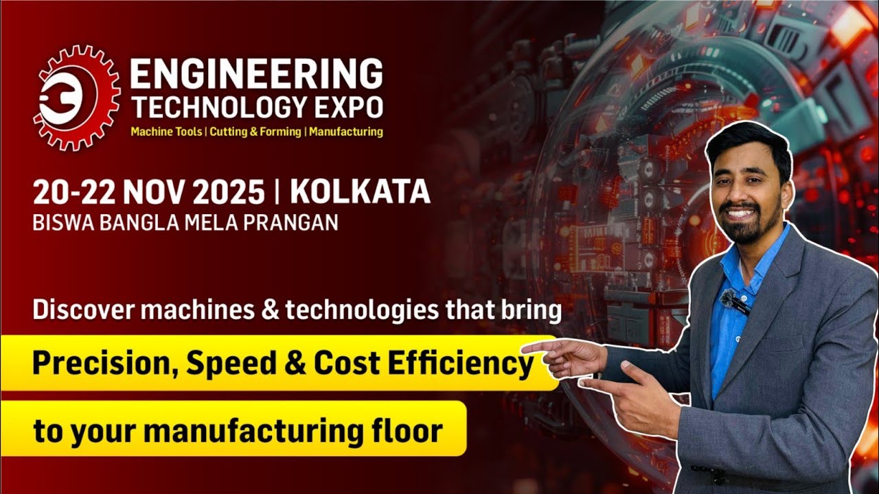 Engineering Technology Expo 20-22 Nov 2025, Kolkata || Engineering Technology biggest expo