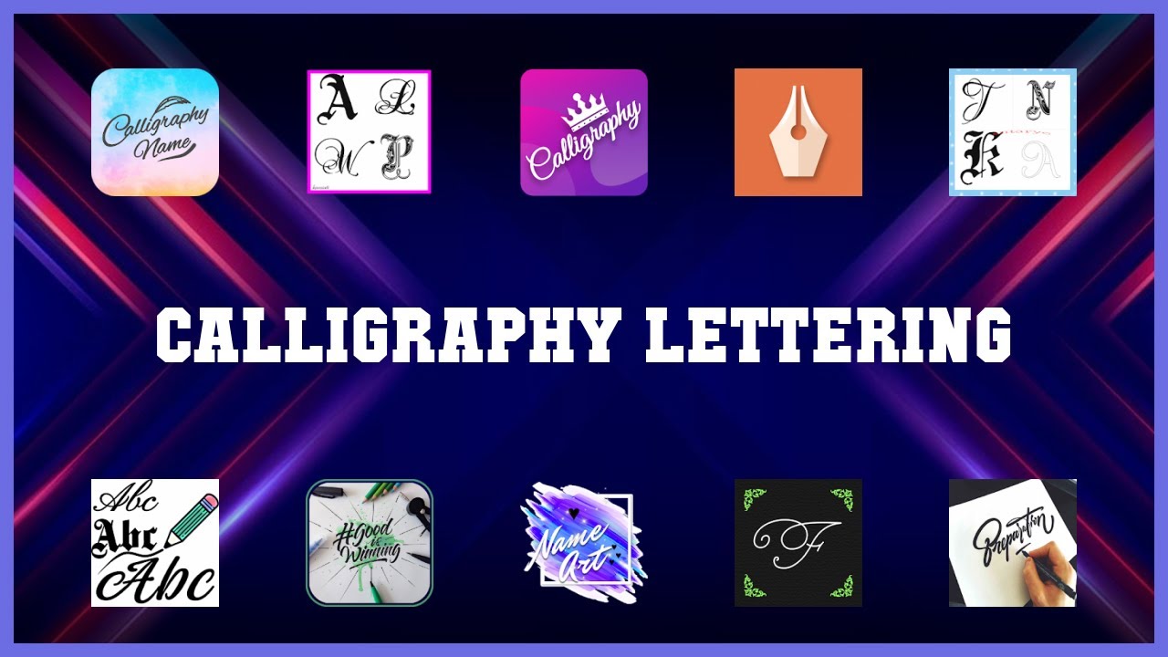 Super 10 Calligraphy Lettering Android Apps