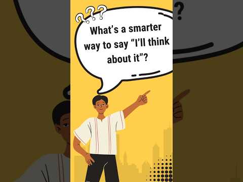 ✅10 smarter English alternatives for saying I’ll Think About It🧠#easyenglishspeaking, #learnenglish