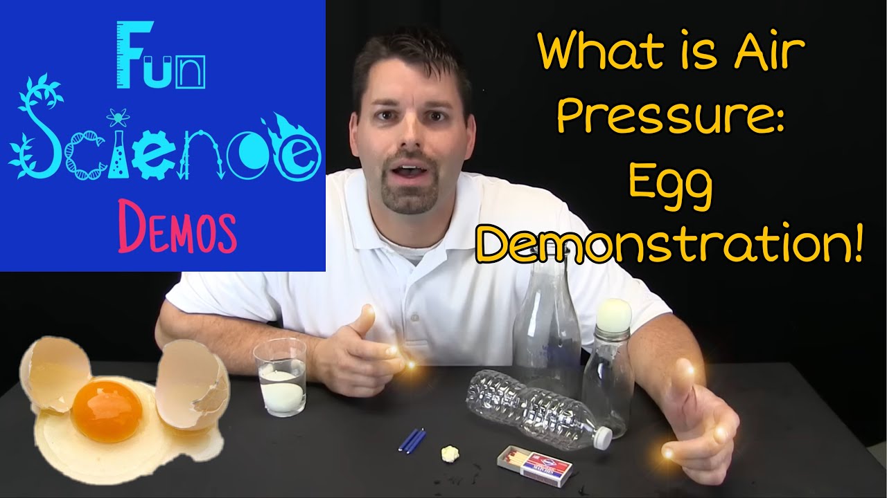 What is Air Pressure: Egg Demonstration