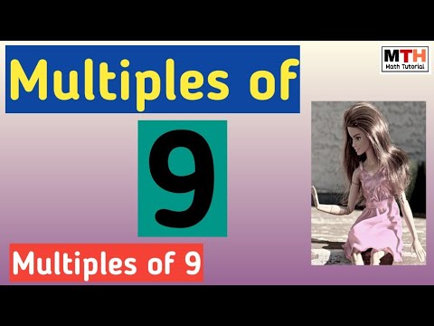 Multiples of 9 | What are the multiples of 9