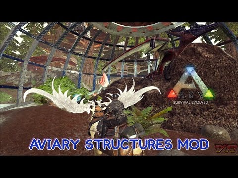 AVIARY STRUCTURES MOD - ARK: Survival Evolved