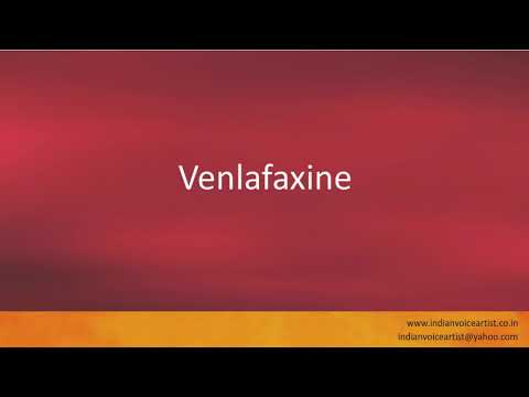 Pronunciation of the word(s) "Venlafaxine".
