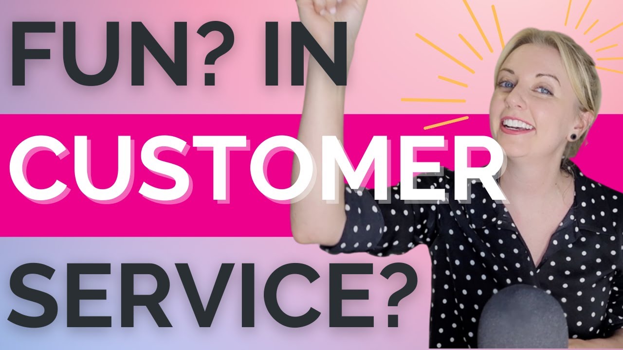 9 Ways to Have More Fun at Work - Customer Service and Frontline