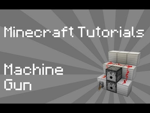 Working rapid Machine gun Minecraft Project