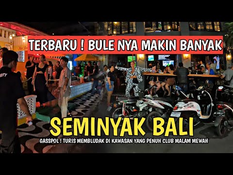 RAMAI ! PUSAT HIBURAN MALAM DI BALI | SITUASI SEMINYAK BALI