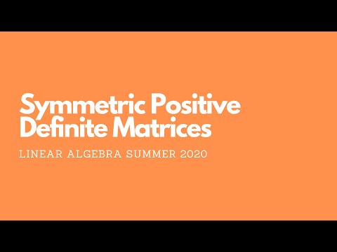 Lecture 6.5- Symmetric and Positive Definite Matrices