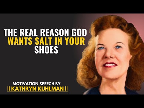 THE REAL REASON GOD WANTS SALT IN YOUR SHOES | KATHRYN KUHLMAN