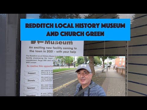 Redditch Local History Museum and Church Green