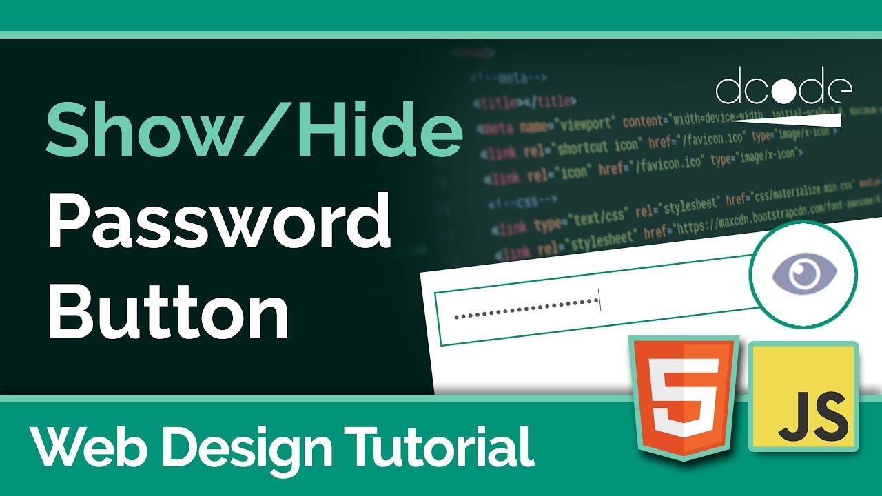 Creating a Show/Hide Password Button | Web Design Tutorial | HTML, CSS, Javascript