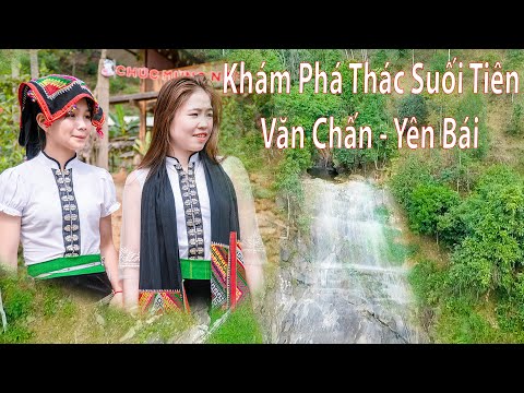 Khám Phá Suối Tăm Tiên Cùng 2 Em Gái Người Thái Tại Tây Bắc