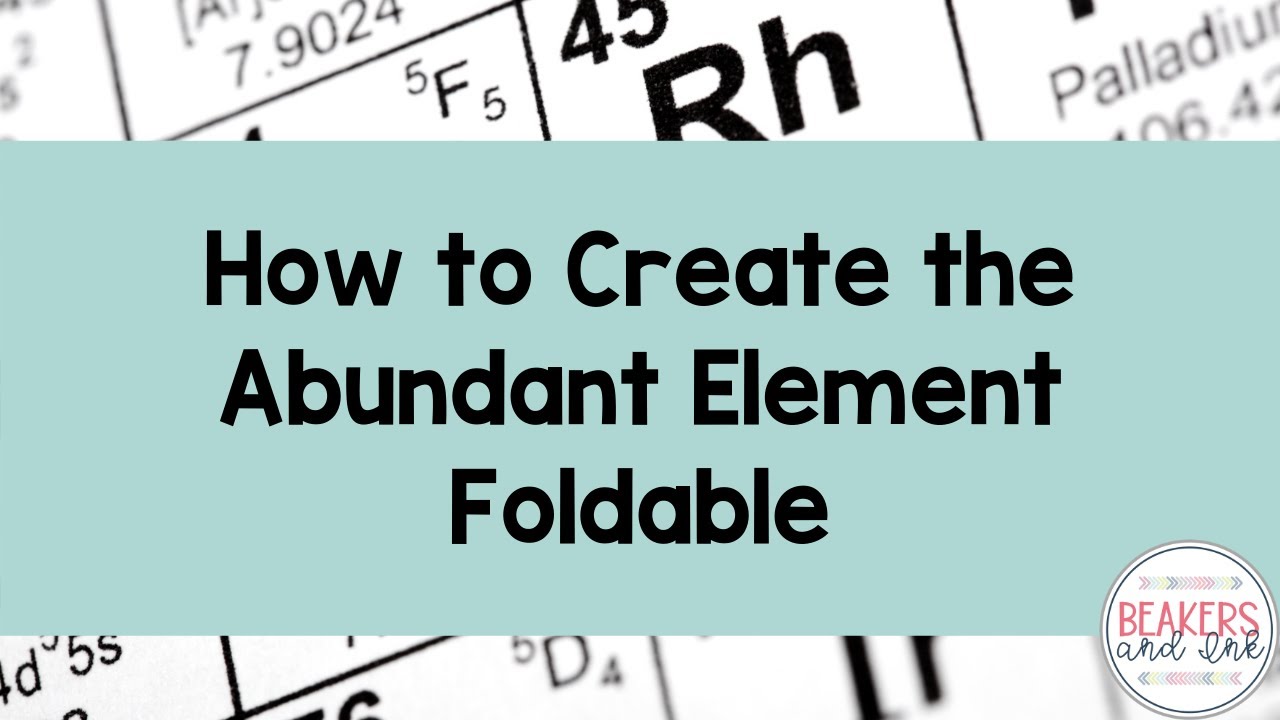 Abundant Element Foldable Tutorial