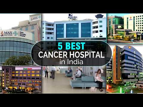 Top 5 best cancer hospital in India