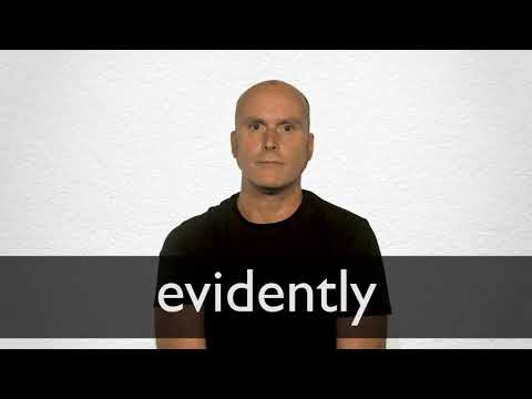 EVIDENTLY definition and meaning | Collins English Dictionary