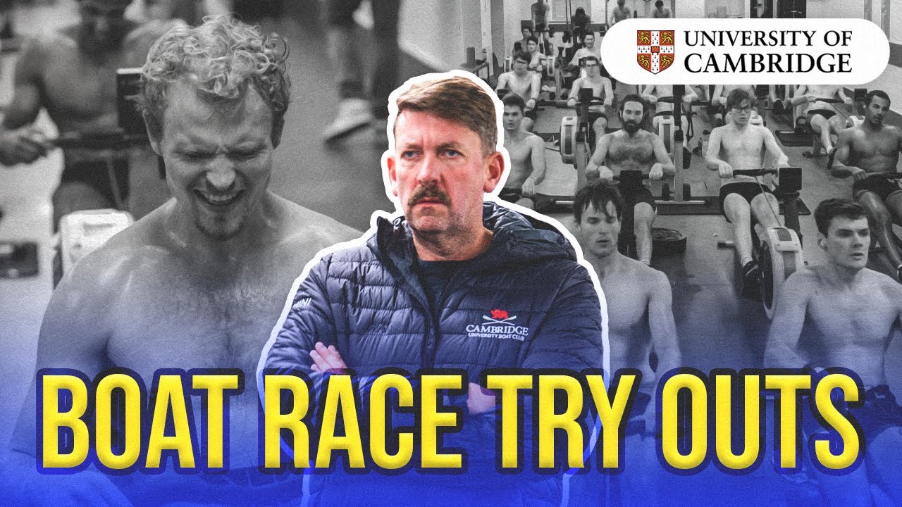 try-outs for the Cambridge rowing team