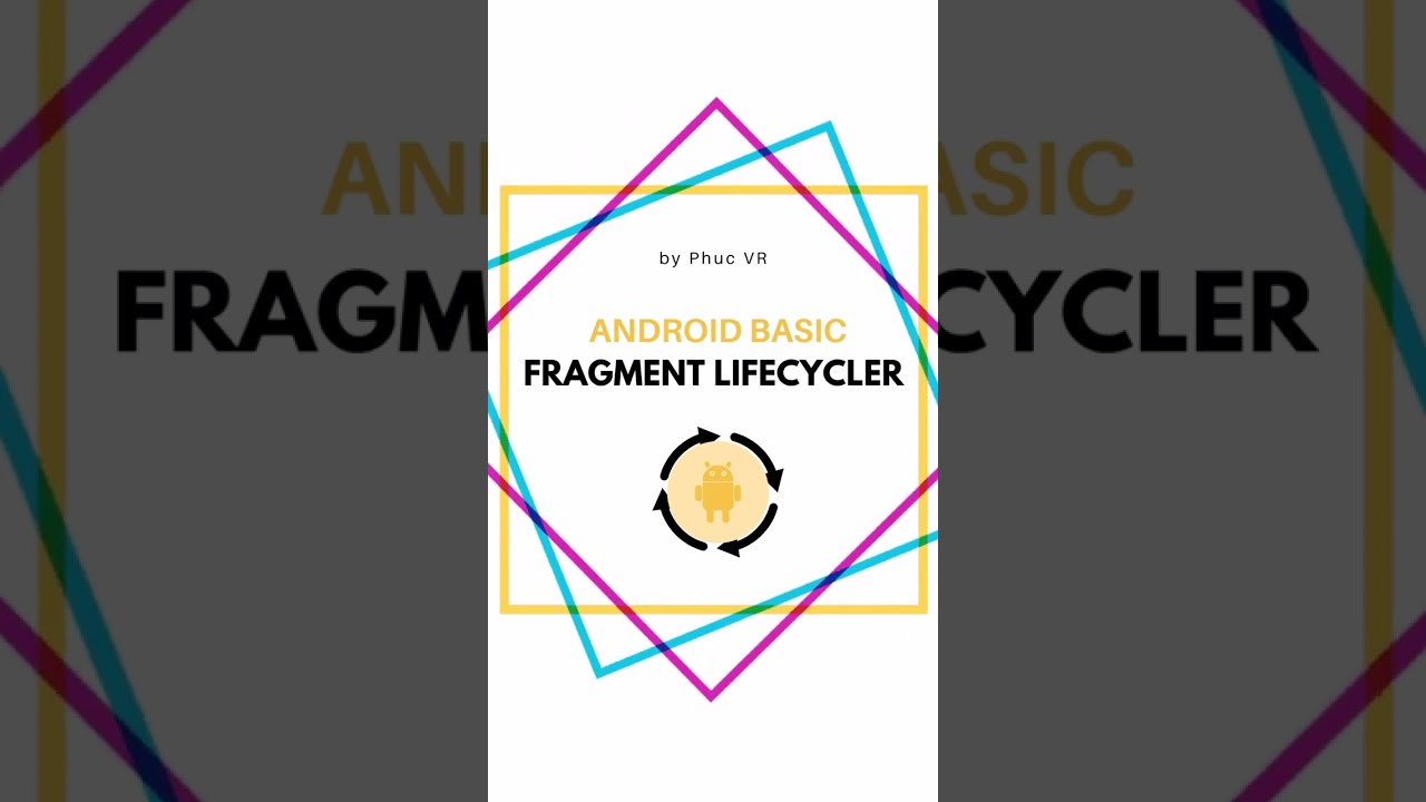fragment Lifecycle In Android Example Android Activity Lifecycle Example Official Video
